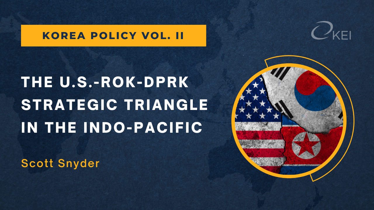 The U.S-ROK-DPRK Strategic Triangle in the Indo-Pacific Era