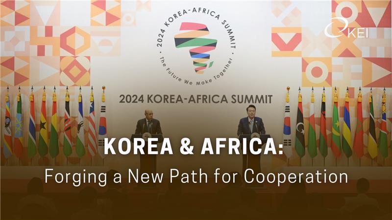 Korea & Africa: Forging a New Path for Cooperation? - Korea Economic ...