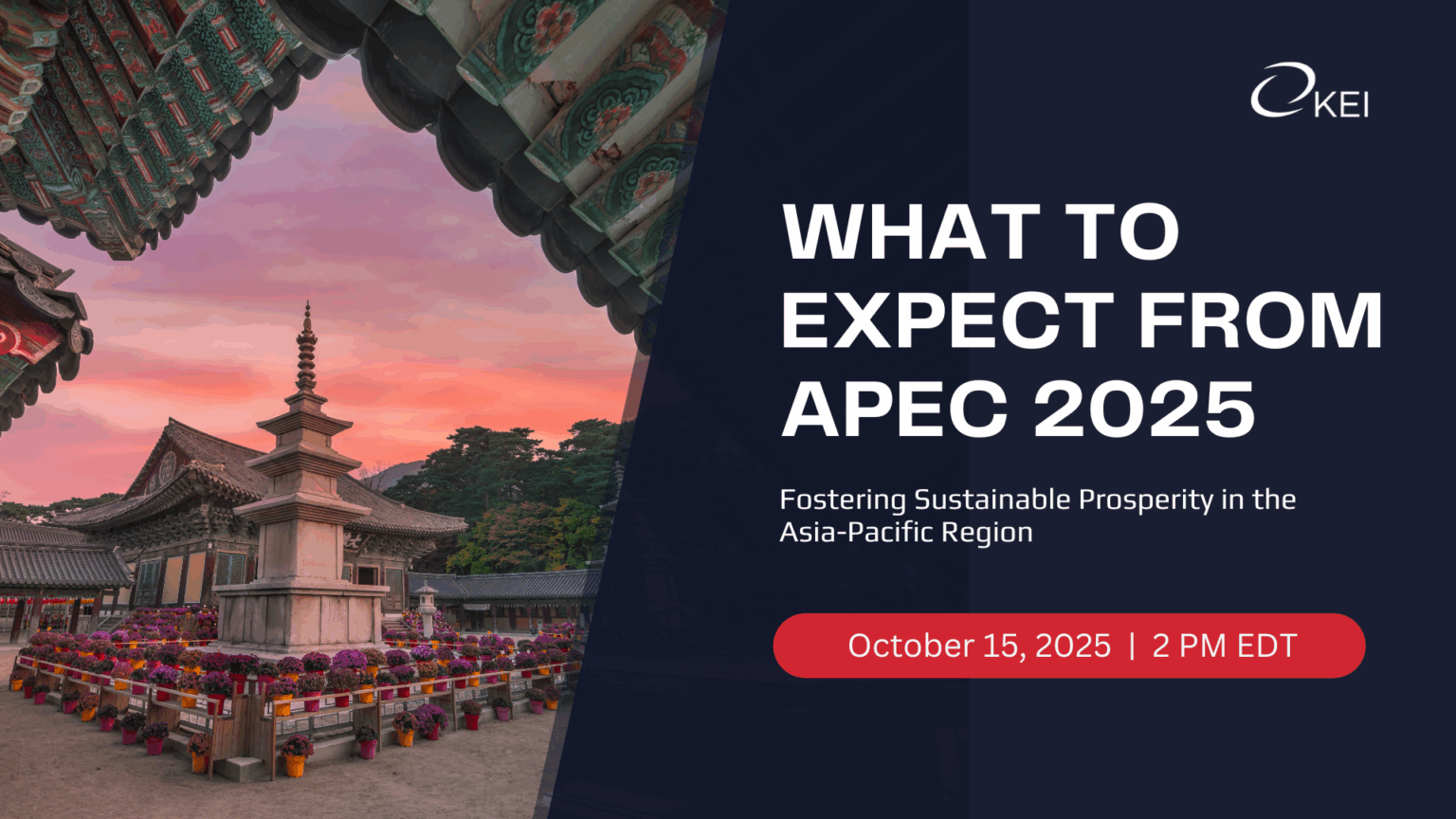 What to Expect from APEC 2025: Fostering Sustainable Prosperity in the ...